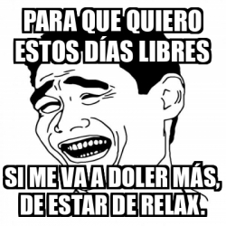 Meme Yao Ming 2 - Para que quiero estos días libres Si me va a doler ...