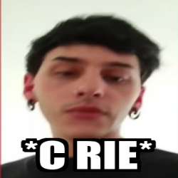 Meme Personalizado - *C RIE* - 32372433