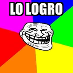 Meme Troll - Lo logro - 32376000