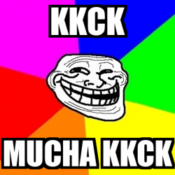 Meme Troll - KKCK Mucha KKck - 32378987