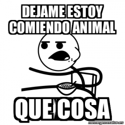Meme Personalizado - QUE COSA - 32389654