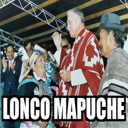 Meme Personalizado - Lonco mapuche - 32399214