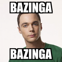 Meme Sheldon Cooper - bazinga bazinga - 32046598