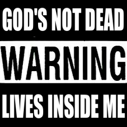 Meme Personalizado - GOD'S NOT DEAD LIVES INSIDE ME - 32416448