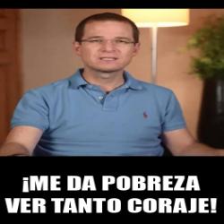 Meme Personalizado - ¡Me da pobreza ver tanto coraje! - 32416893