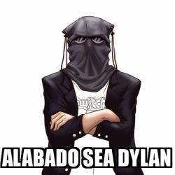 Meme Personalizado - alabado sea dylan - 32420603