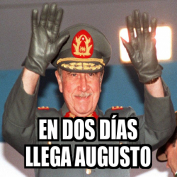 Meme Personalizado - En dos días Llega Augusto - 32420641