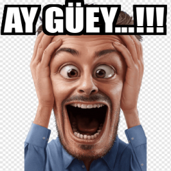 Meme Personalizado - Ay güey...!!! - 32421048