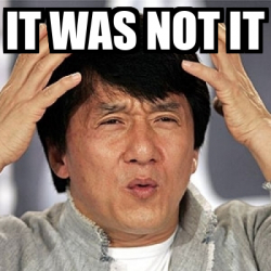 Meme Jackie Chan - It was not it - 32428217