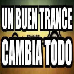 Meme Personalizado - Un Buen Trance Cambia Todo - 32432320