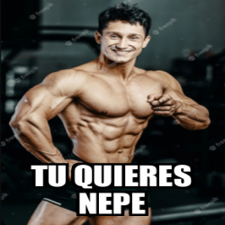 Meme Personalizado - tu quieres nepe - 32445434