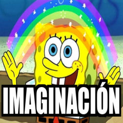 Meme Personalizado - IMAGINACIÓN - 32452487