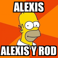 Meme Homer - alexis alexis y rod - 32453331