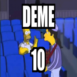 Meme Personalizado - Deme 10 - 32454535