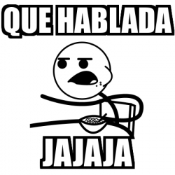 Meme Cereal Guy - Que hablada jajaja - 32456055