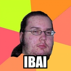 Meme Friki - ibai - 32461204