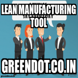Meme Personalizado - Lean Manufacturing tool greendot.co.in - 32465334