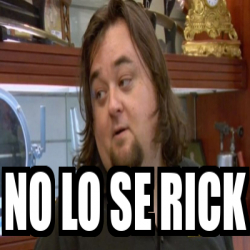 Meme Personalizado - No lo se rick - 32466799