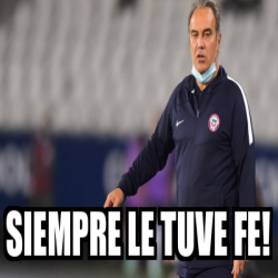 Meme Personalizado - Siempre le tuve fe! - 32468893