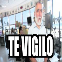 Meme Personalizado - Te vigilo - 32470607