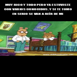 Meme Personalizado - Muy rico y todo pero ya estuviste con varios ...