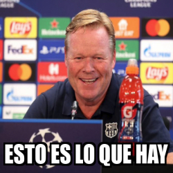 Meme Personalizado - Esto es lo que hay - 32476215