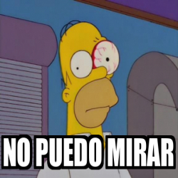 Meme Personalizado - no puedo mirar - 32481265