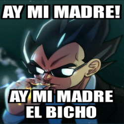 Meme Personalizado - Ay mi madre! Ay mi madre el bicho - 32482006