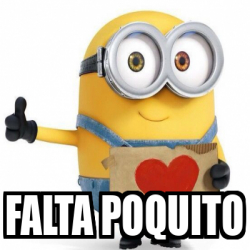 Meme Personalizado - Falta poquito - 32486636