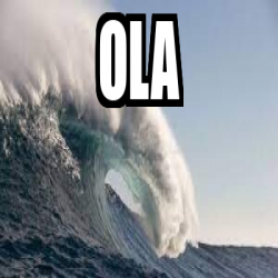 Meme Personalizado - ola - 32489676