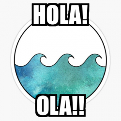 Meme Personalizado - Hola! Ola!! - 32490051