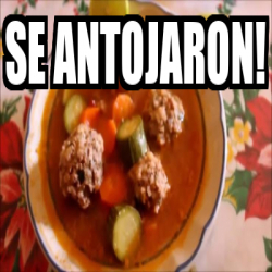 Meme Personalizado - Se antojaron! - 32496193