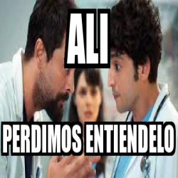 Meme Personalizado - alI perdimos entiendelo - 32497838