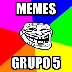 Meme Troll - Memes Grupo 5 - 32054972