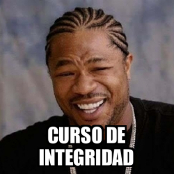 Meme Yo Dawg - curso de integridad - 32059196