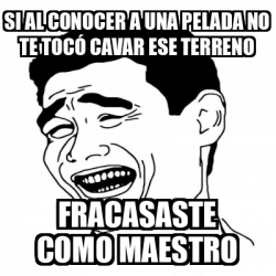 Meme Yao Ming 2 - si al conocer a una pelada no te tocó CAVar ese ...