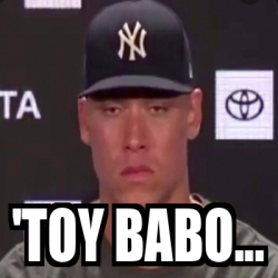 Meme Personalizado - 'Toy Babo... - 32500889