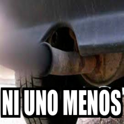 Meme Personalizado - Ni uno menos - 32507549