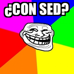 Meme Troll - ¿Con sed? - 32518785