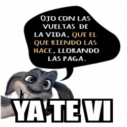 Meme Personalizado - Ya te vi - 32518940
