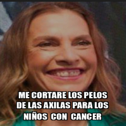 Meme Personalizado - Me cortare los pelos de las axilas para los niños ...