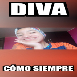 Meme Personalizado - DiVa Cómo SiEmPrE - 32528064