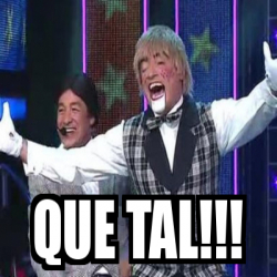 Meme Personalizado - que tal!!! - 32530190