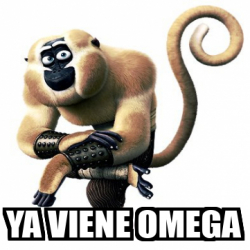 Meme Personalizado - Ya viene omega - 32540852