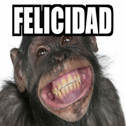 Meme Personalizado - felicidad - 32542043