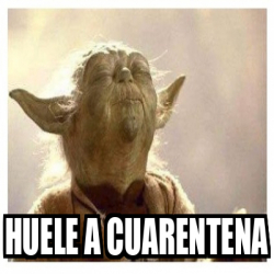 Meme Personalizado - Huele a cuarentena - 32547272
