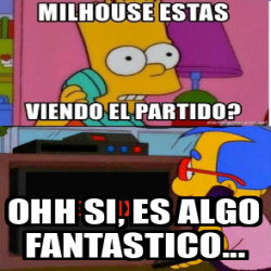 Meme Personalizado - OHH si, es algo fantastico... - 32549101