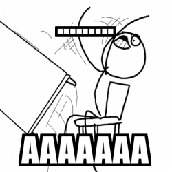 Meme Desk Flip Rage Guy - ......... Aaaaaaa - 32553902