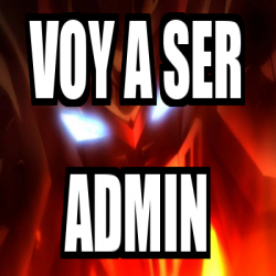 Meme Personalizado - voy a ser admin - 32063023