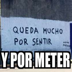 Meme Personalizado - Y Por meter - 32074664